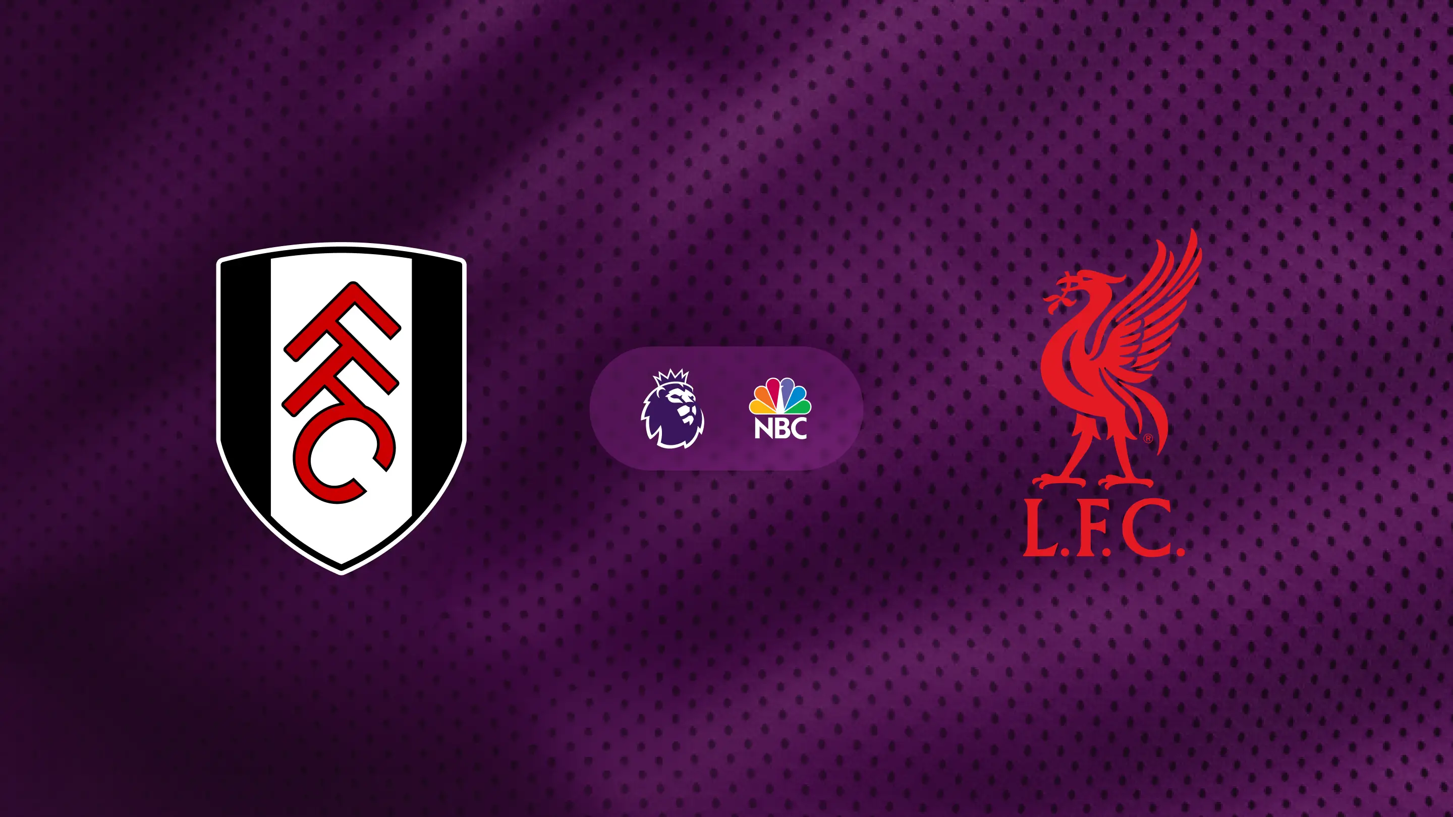 Premier League: Fulham vs. Liverpool